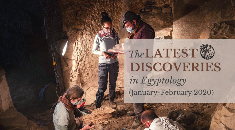New Discoveries in Egyptology (January-February 2020) - Nile Scribes